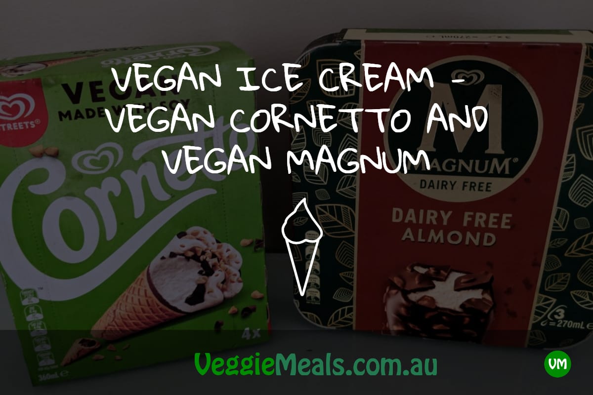 VEGAN ICE CREAM - VEGAN CORNETTO AND VEGAN MAGNUM - Vegetarian and ...